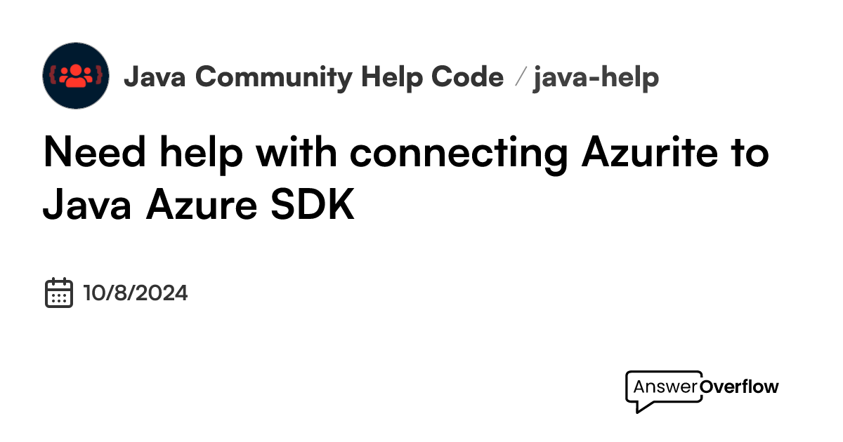 Need help with connecting Azurite to Java Azure SDK . - Java Community | Help. Code. Learn.