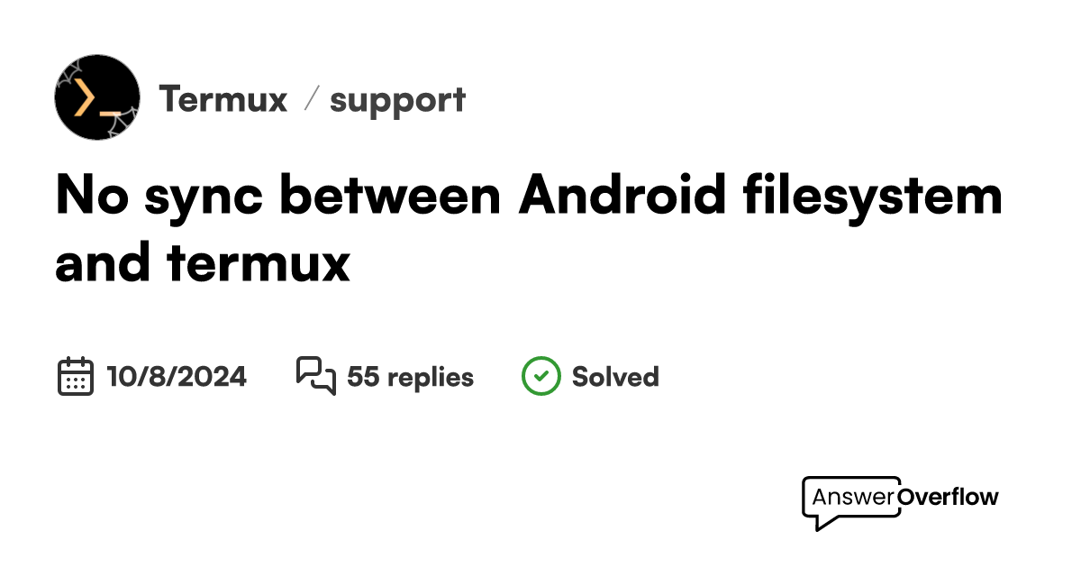 No sync between Android filesystem and termux - Termux
