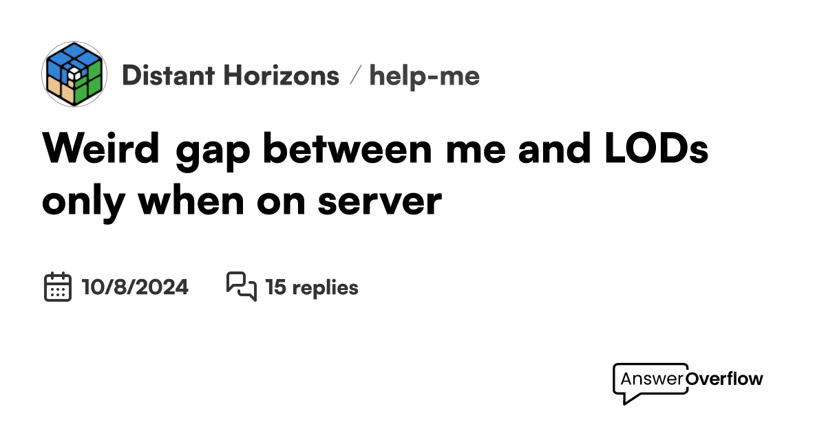 Weird gap between me and LODs only when on server - Distant Horizons