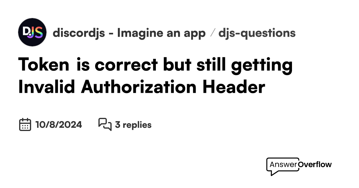 Token is correct but still getting "Invalid Authorization Header" - discord.js - Imagine an app