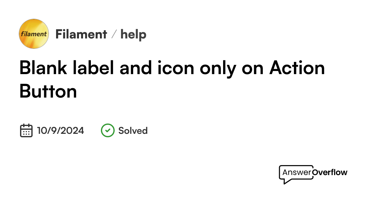 Blank label and icon only on Action Button - Filament