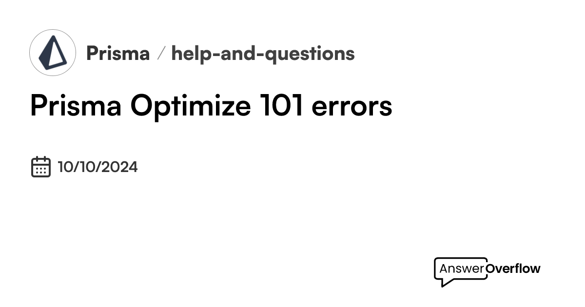 Prisma Optimize 1.0.1 errors - Prisma