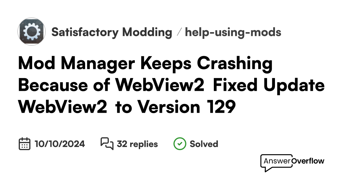 Mod Manager Keeps Crashing Because of WebView2 Fixed (Update WebView2 to Version 129 ...