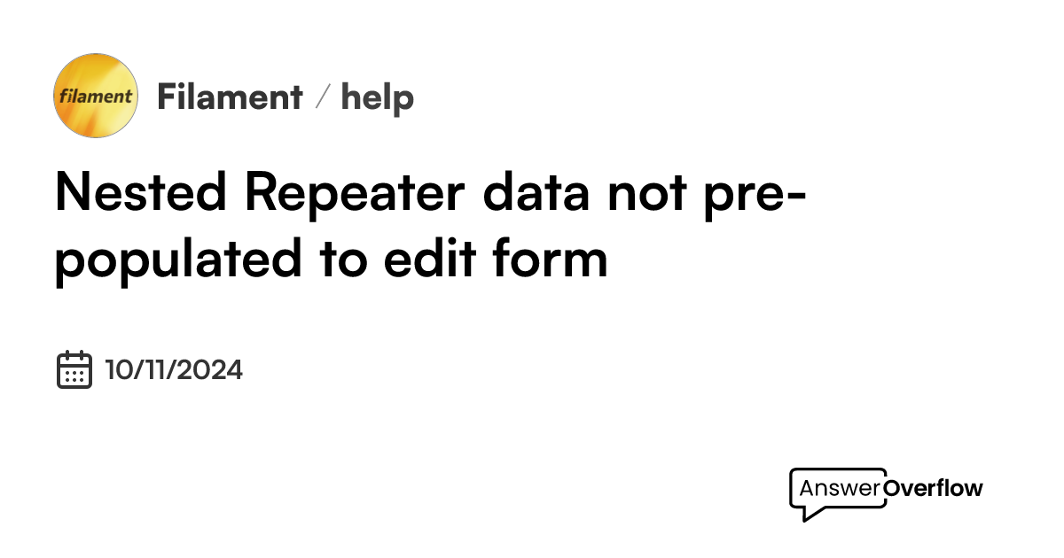 Nested Repeater data not pre-populated to edit form - Filament