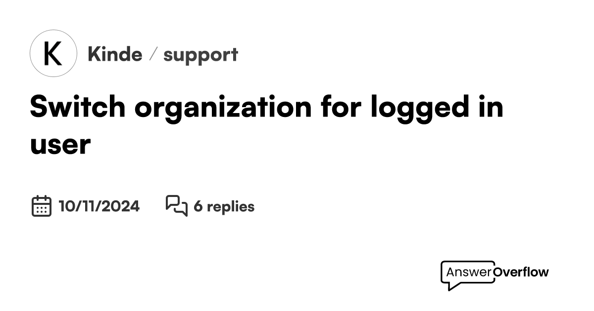 Switch organization for logged in user - Kinde