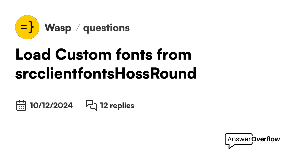 Load Custom fonts from `src/client/fonts/HossRound` - Wasp