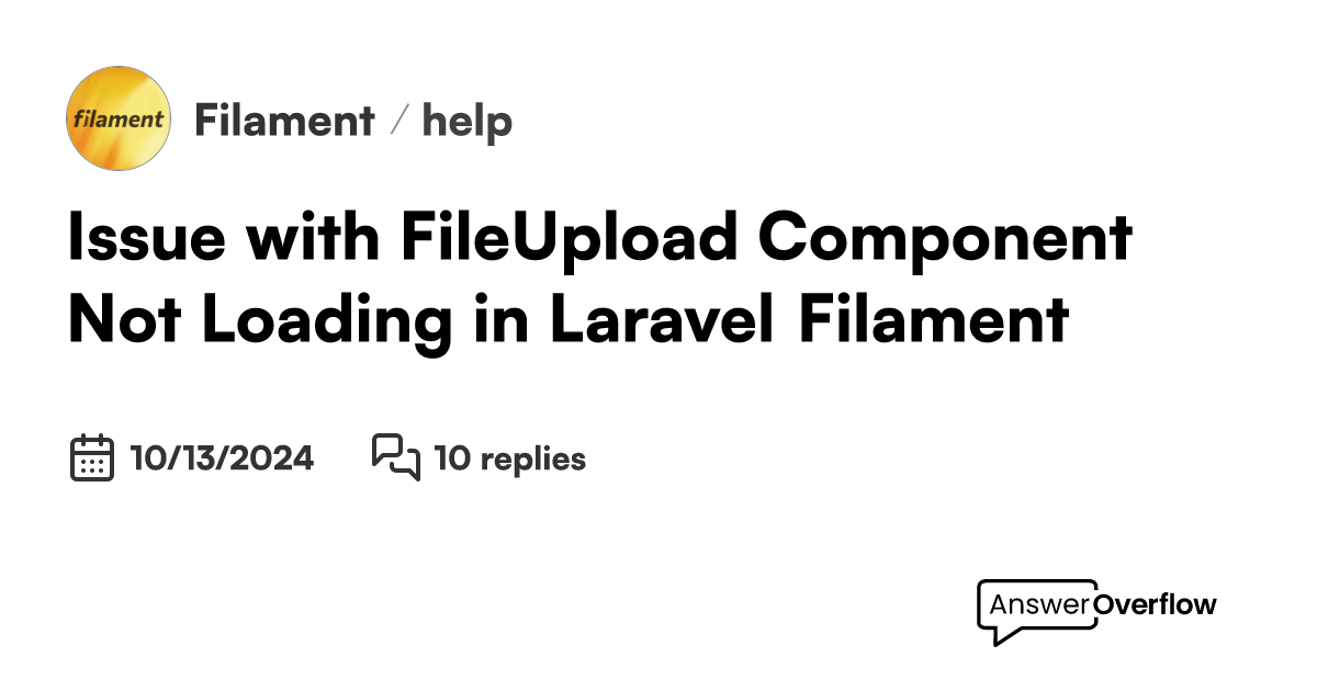 Issue with FileUpload Component Not Loading in Laravel Filament - Filament