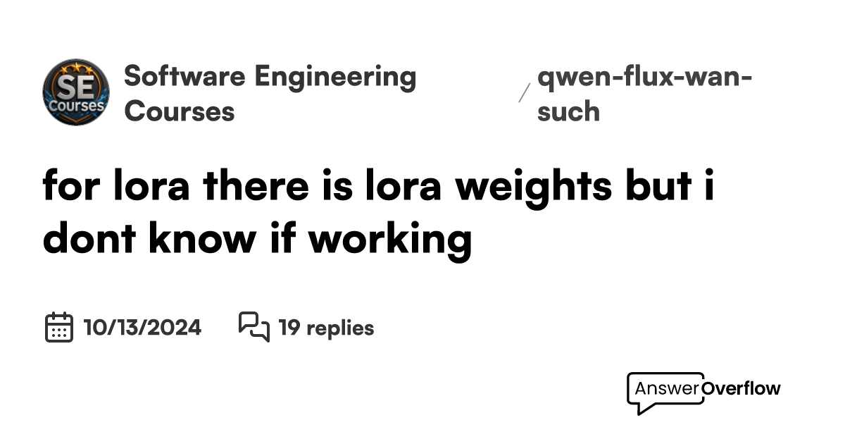 for lora there is lora weights but i dont know if working - Software Engineering Courses (SECourses)