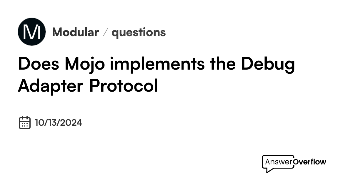 Does Mojo implements the Debug Adapter Protocol? - Modular