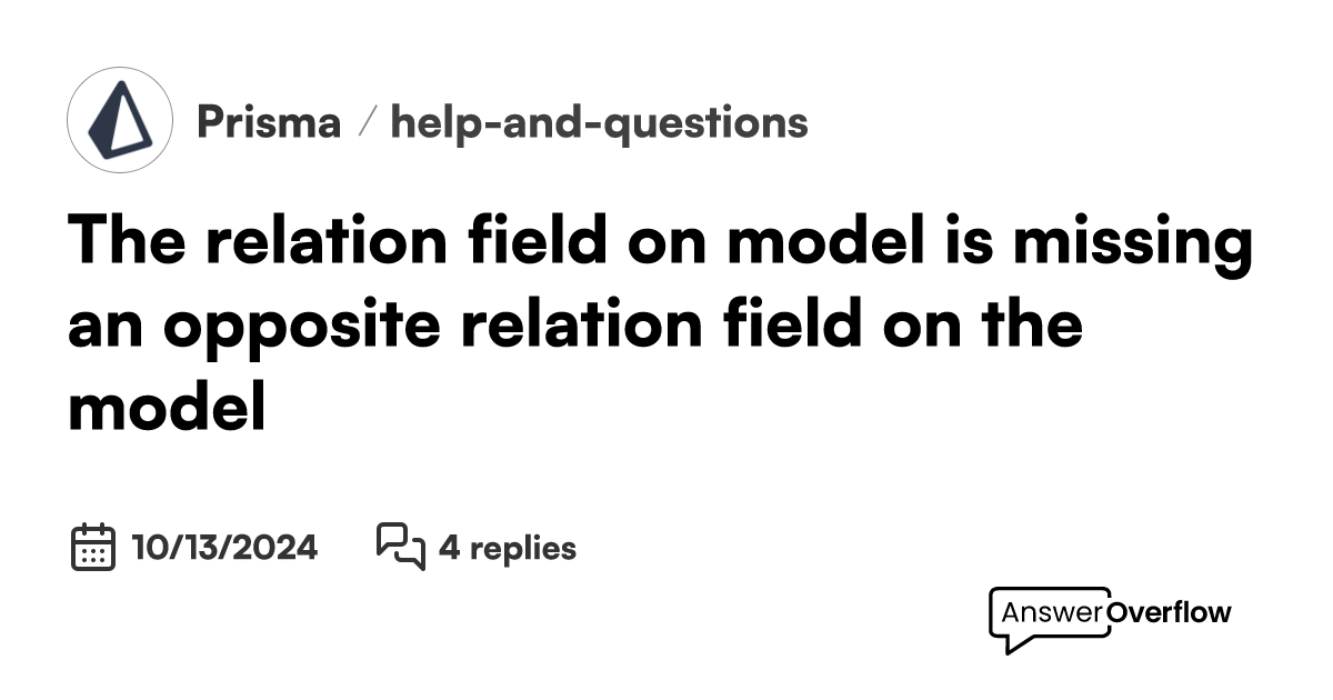 The Relation Field On Model Is Missing An Opposite Relation Field On The Model Prisma