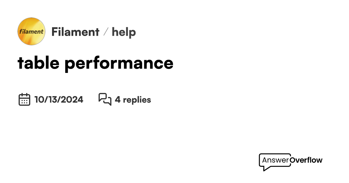 table performance - Filament