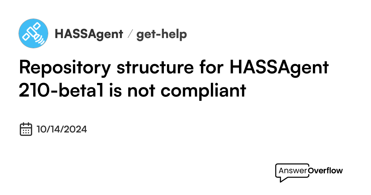 Repository structure for HASS.Agent 2.1.0-beta1 is not compliant - HASS ...