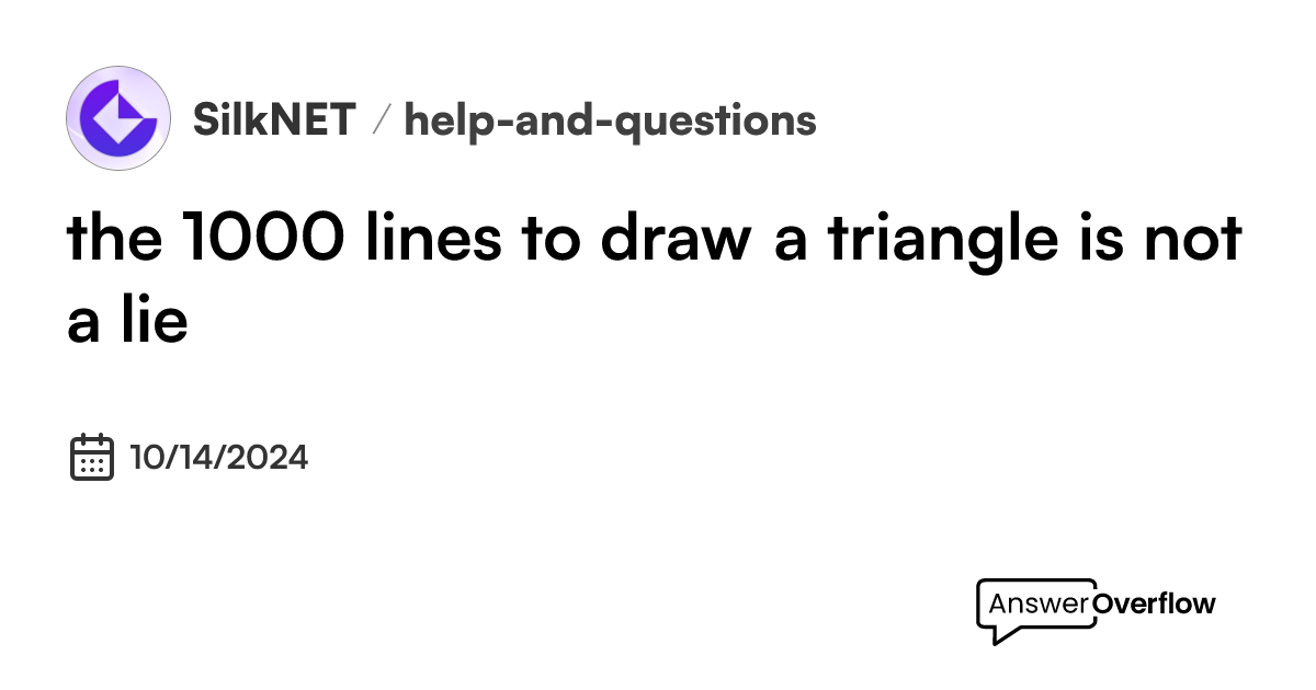 the "1000 lines to draw a triangle" is not a lie - Silk.NET
