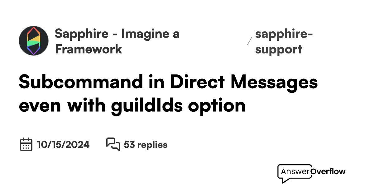 Subcommand in Direct Messages even with guildIds option - Sapphire - Imagine a Framework