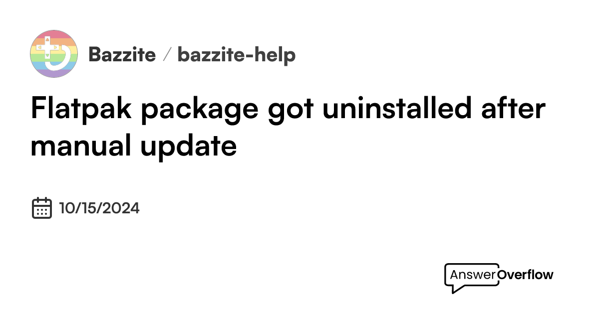 Flatpak package got uninstalled after manual update - Universal Blue