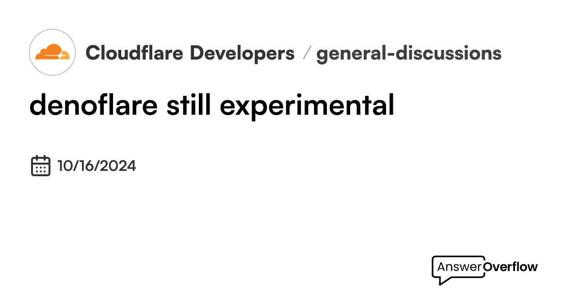 denoflare(?) still experimental? - Cloudflare Developers
