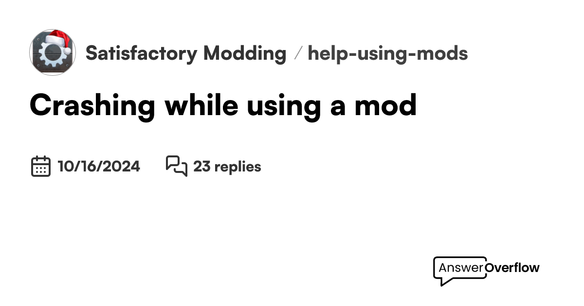 Crashing while using a mod - Satisfactory Modding