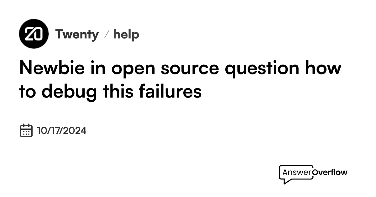Newbie (in open source) question, how to debug this failures? - Twenty