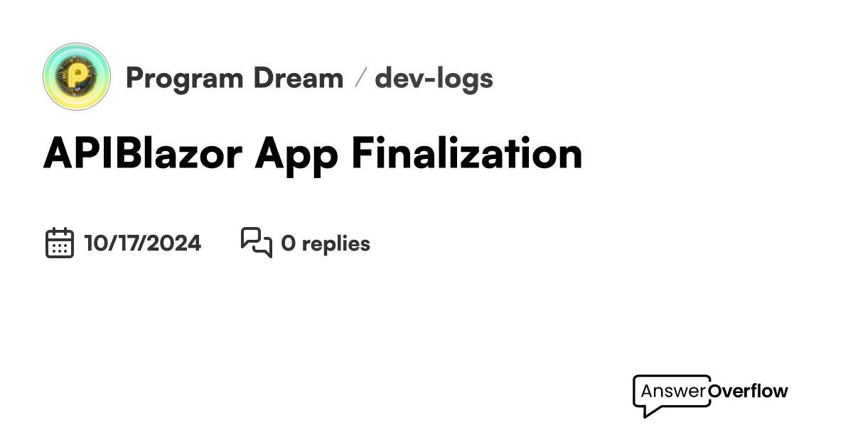 API/Blazor App Finalization - Program Dream