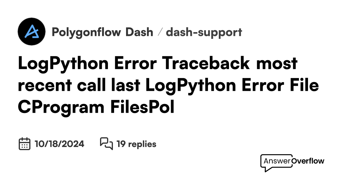 LogPython: Error: Traceback (most recent call last): LogPython: Error: File "C:\Program Files ...
