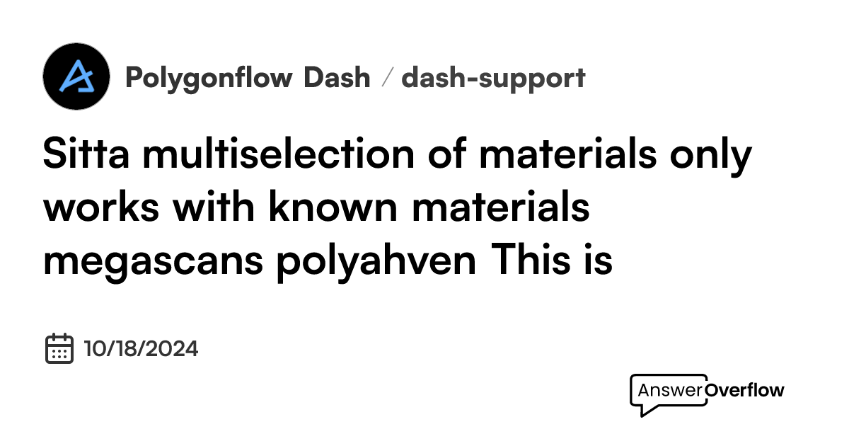 @Sitta multiselection of materials only works with known materials (megascans, polyahven). This ...