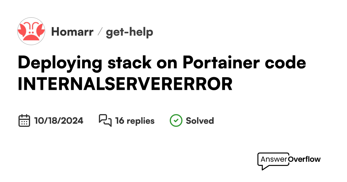 Deploying stack on Portainer code: 'INTERNAL_SERVER_ERROR' - Homarr