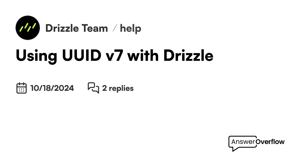 Using UUID v7 with Drizzle? - Drizzle Team