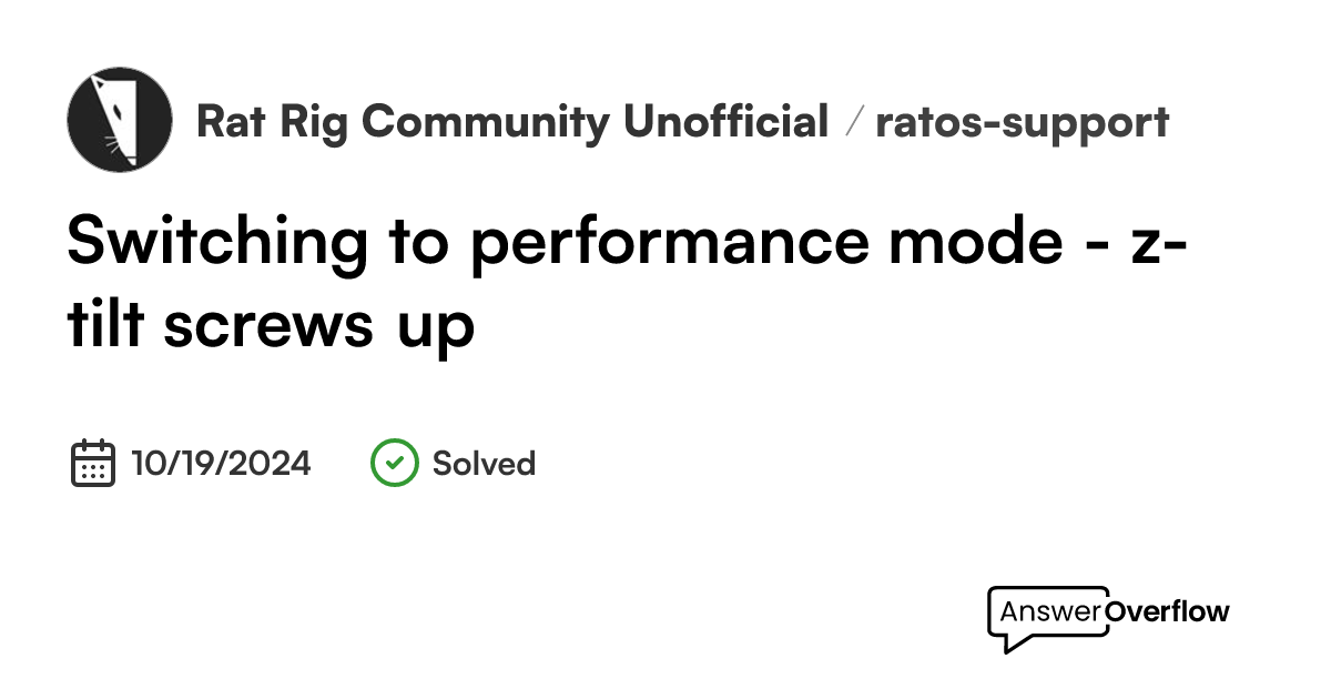 Switching to performance mode -> z-tilt screws up - Rat Rig Community ...