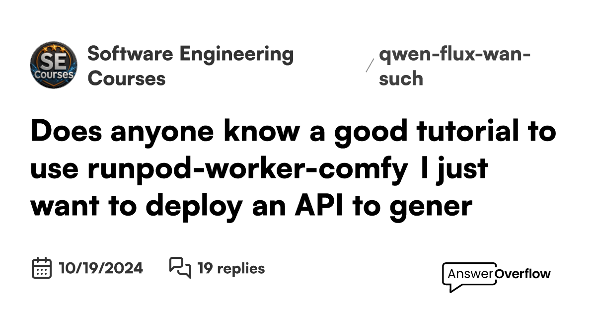 Does anyone know a good tutorial to use runpod-worker-comfy ? I just want to deploy an API to ...