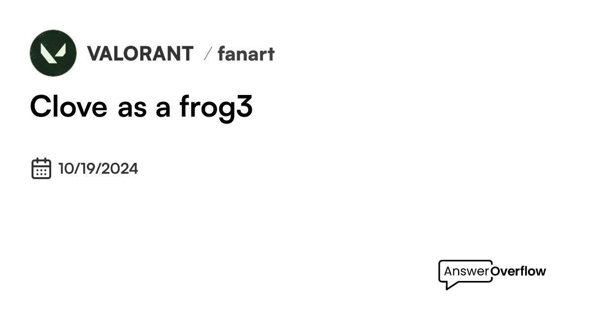 Clove as a frog:3 - VALORANT