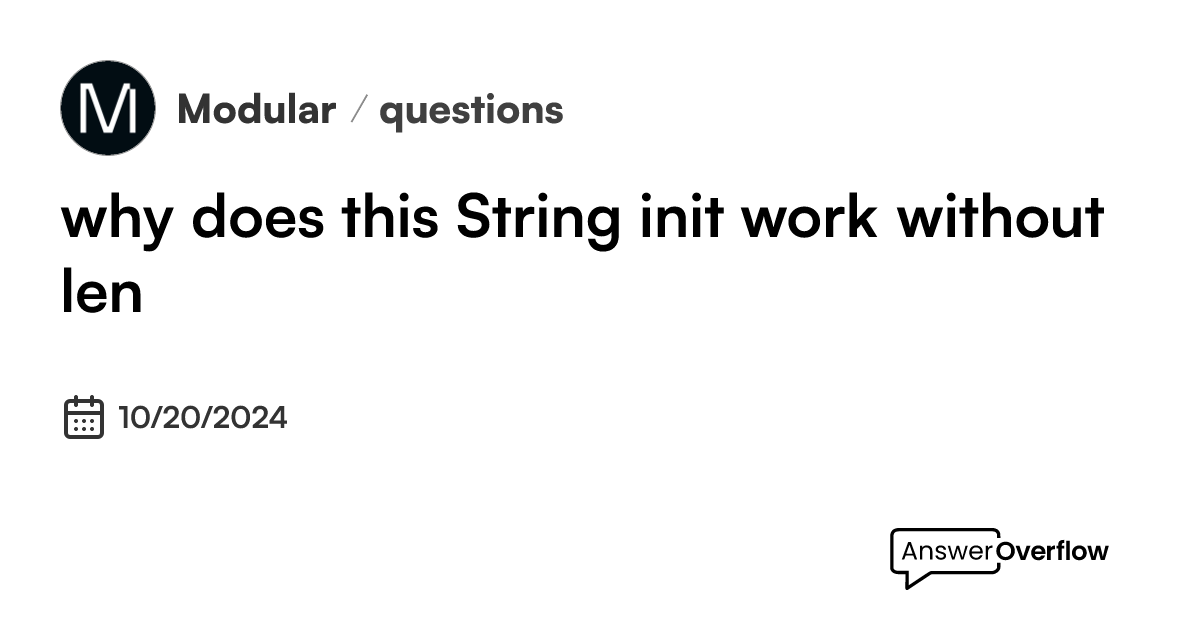 why does this String init work without len? - Modular