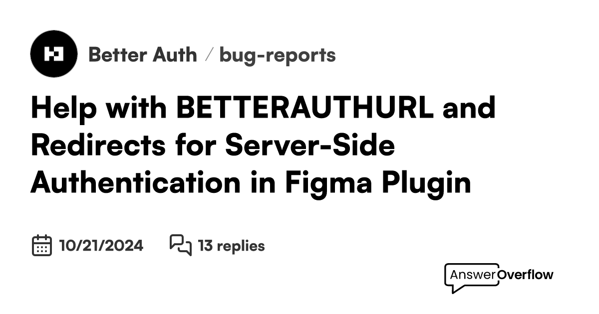 Help With Betterauthurl And Redirects For Server Side Authentication