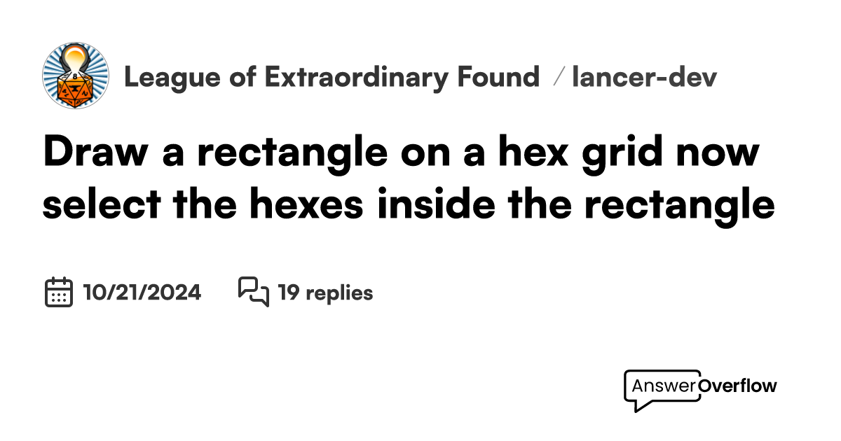 Draw a rectangle on a hex grid, now select the hexes inside the rectangle. - League of ...