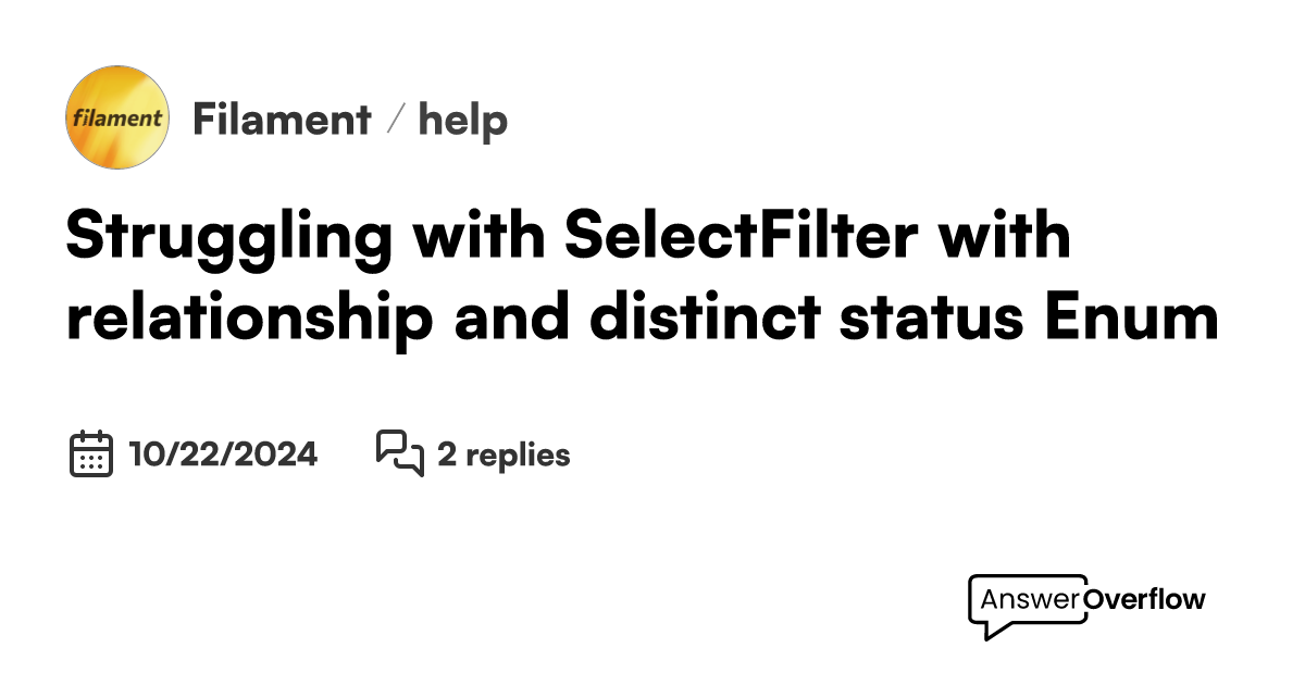 Struggling with SelectFilter with relationship() and distinct status (Enum) - Filament