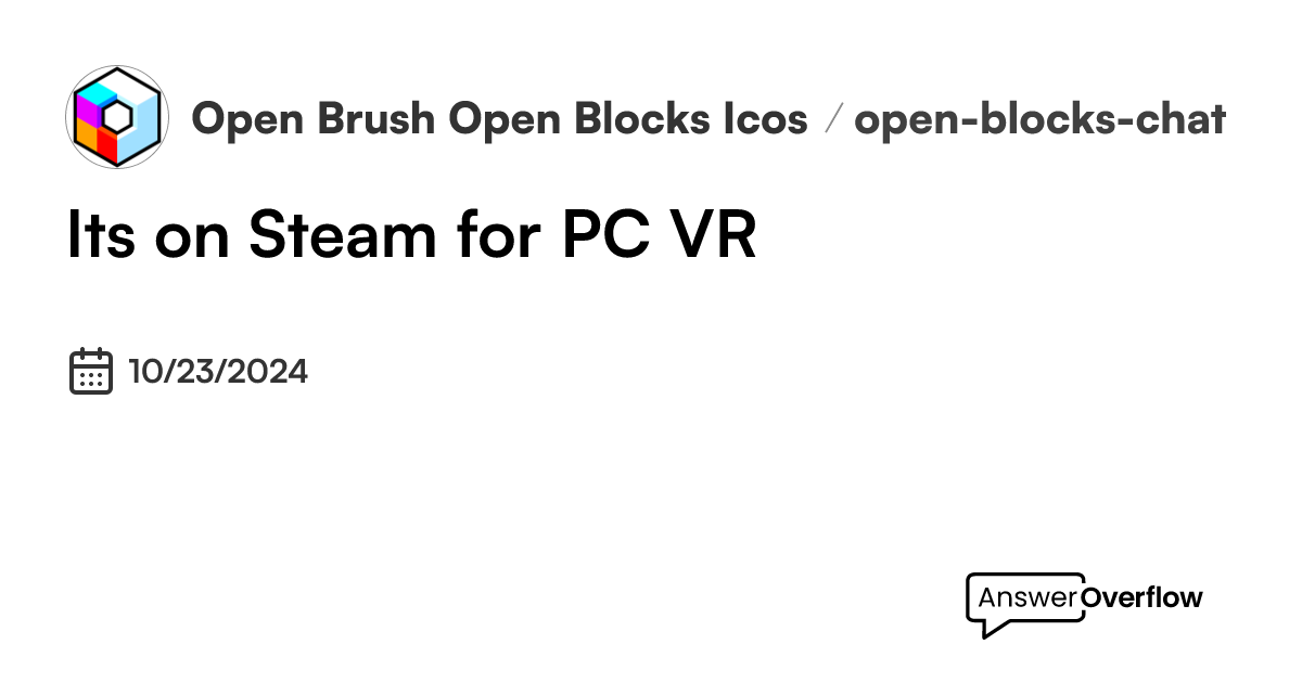 It's on Steam for PC VR - Open Brush, Open Blocks, Icosa Gallery