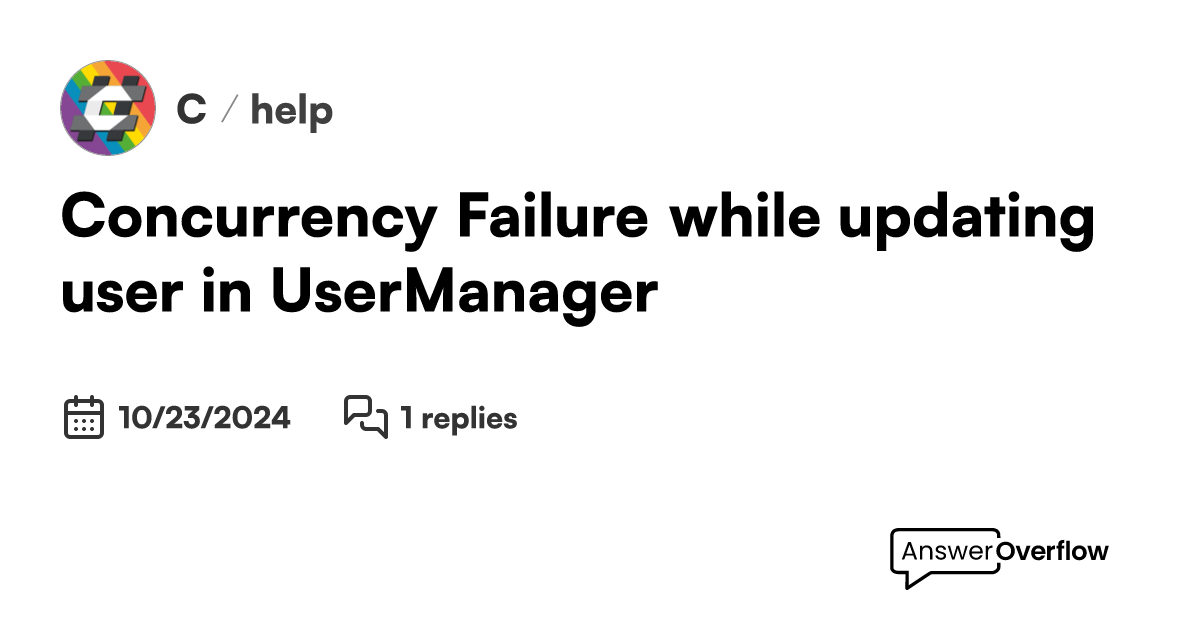 Concurrency Failure while updating user in UserManager - C#