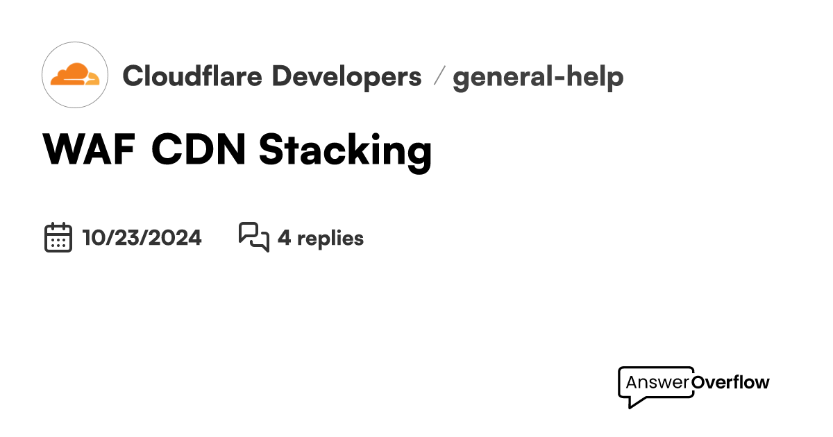 WAF CDN Stacking - Cloudflare Developers