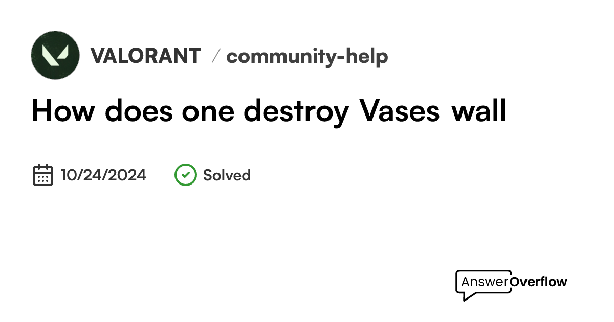 How does one destroy Vase's wall? - VALORANT