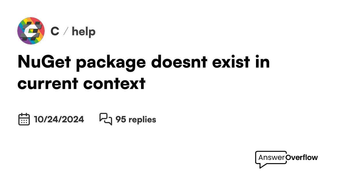NuGet package doesn't exist in current context - C#
