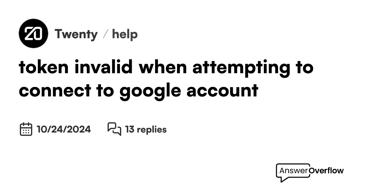 "token invalid" when attempting to connect to google account - Twenty