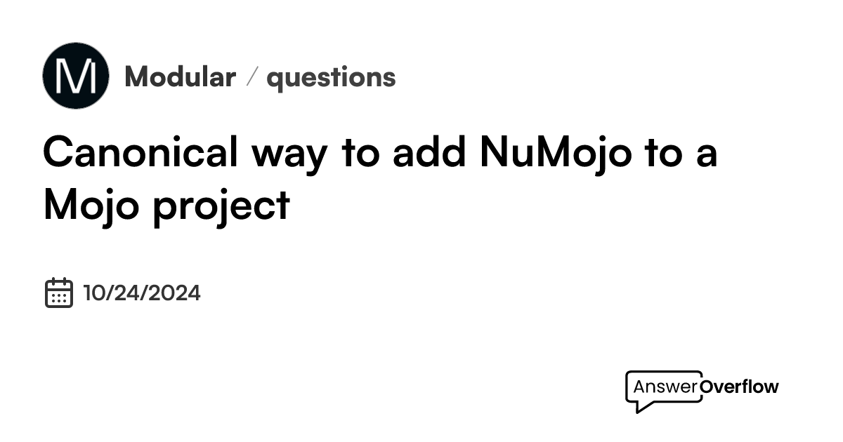 Canonical way to add NuMojo to a Mojo project? - Modular