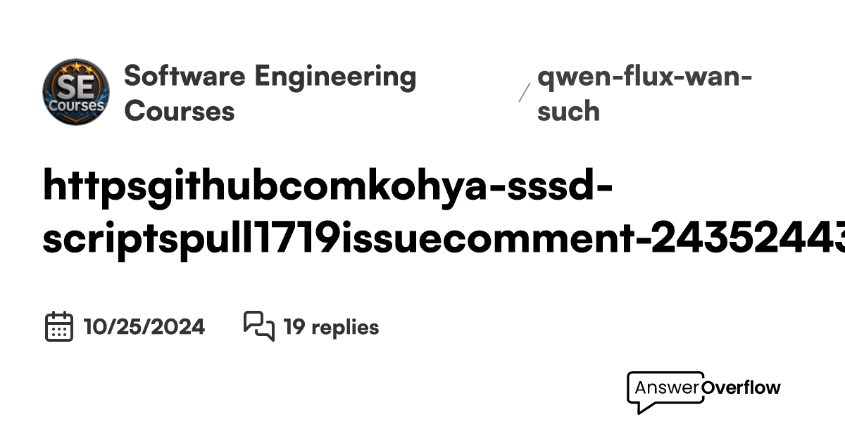 https://github.com/kohya-ss/sd-scripts/pull/1719#issuecomment-2435244391 - Software Engineering ...