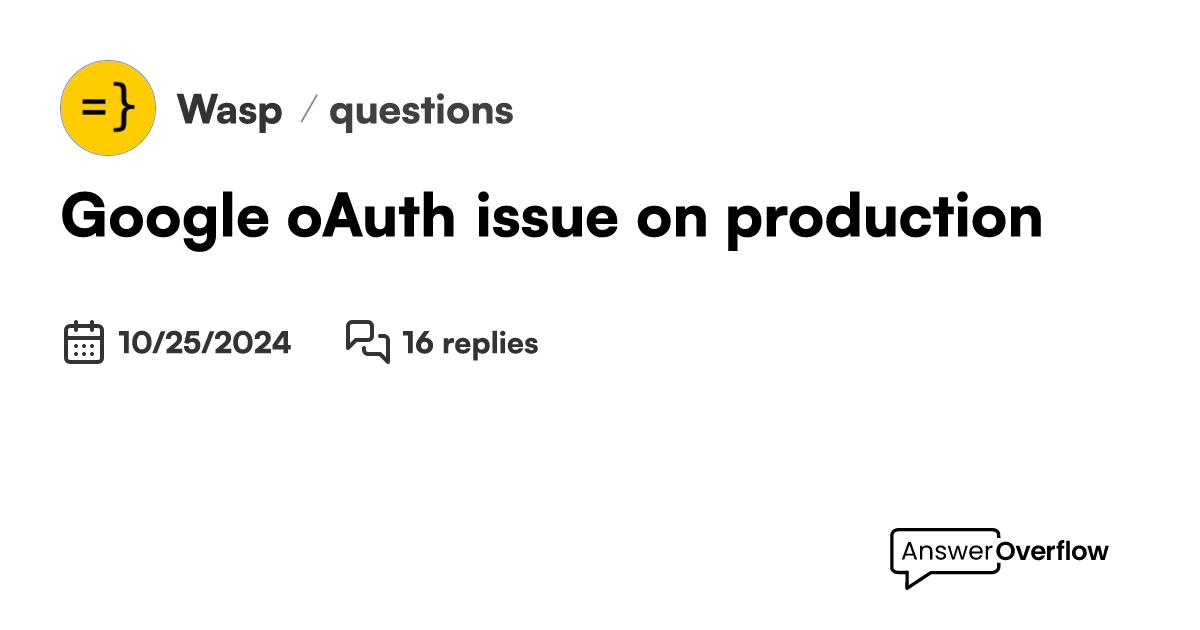 Google oAuth issue on production - Wasp