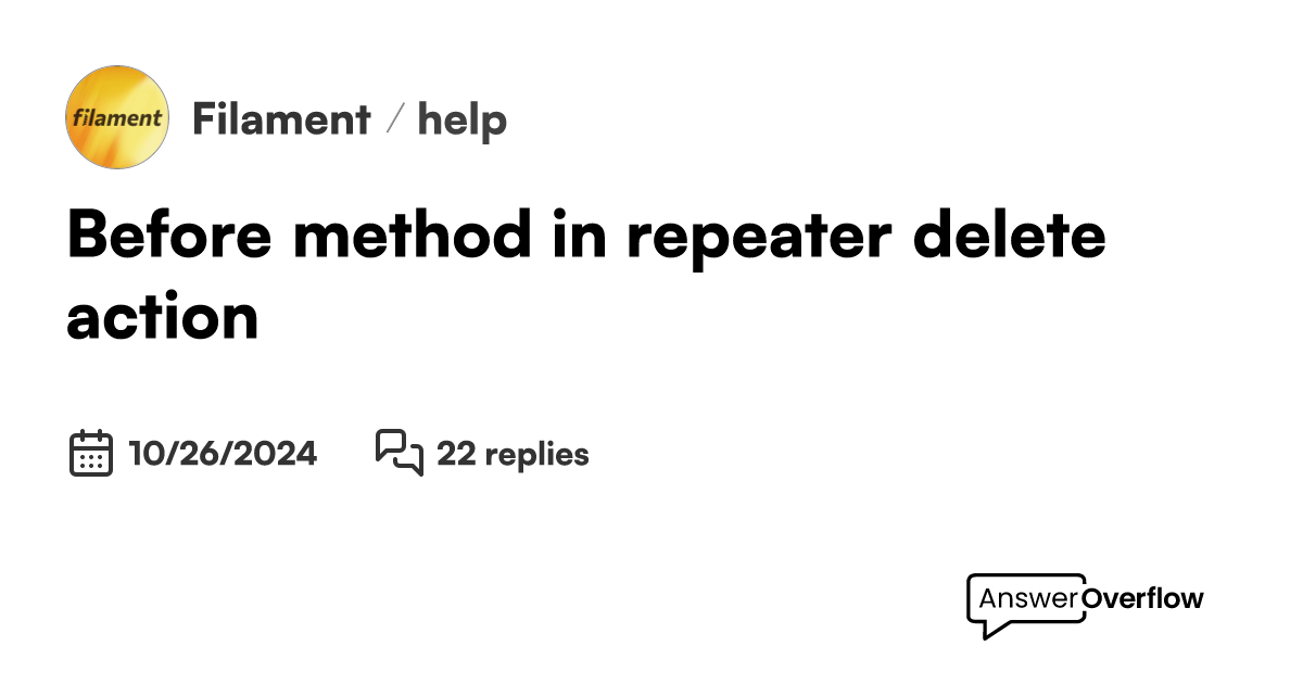 Before method in repeater delete action - Filament