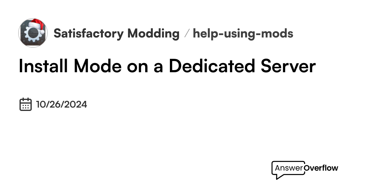 Install Mode on a Dedicated Server - Satisfactory Modding