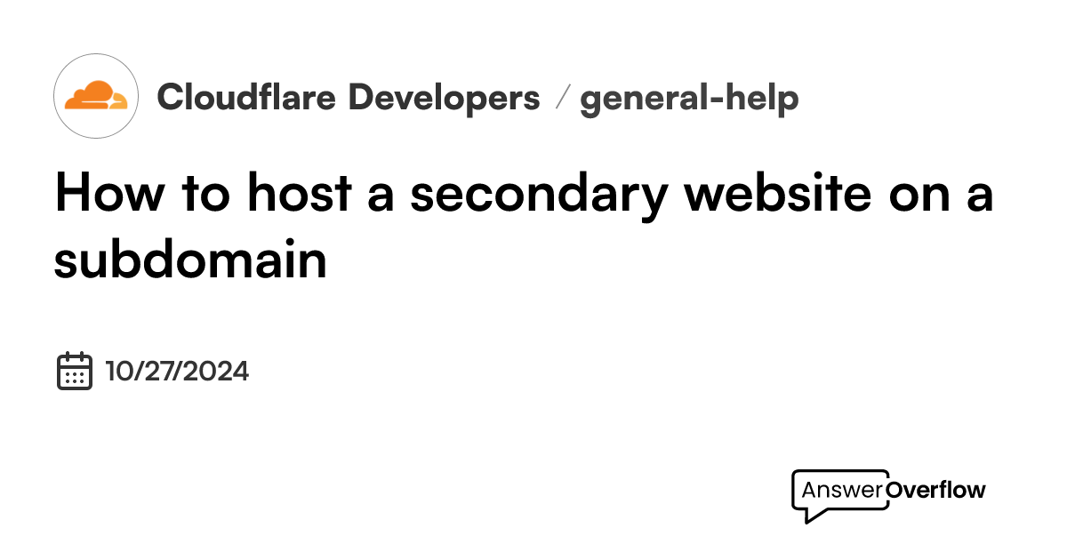 How to host a secondary website on a subdomain? - Cloudflare Developers