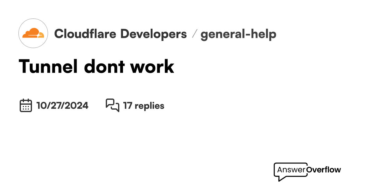 Tunnel dont work - Cloudflare Developers