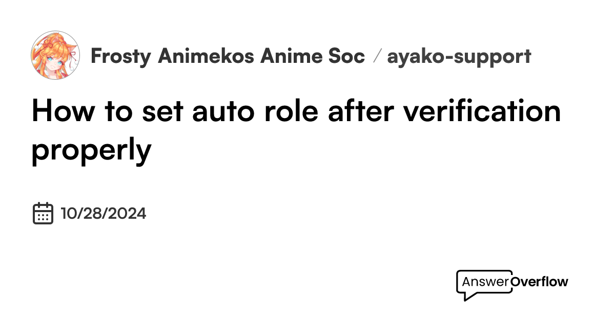 How to set auto role after verification properly? - Animekos | Anime ...
