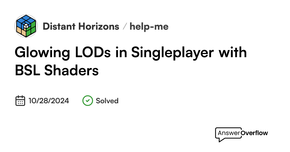 Glowing LOD's in Singleplayer with BSL Shaders - Distant Horizons