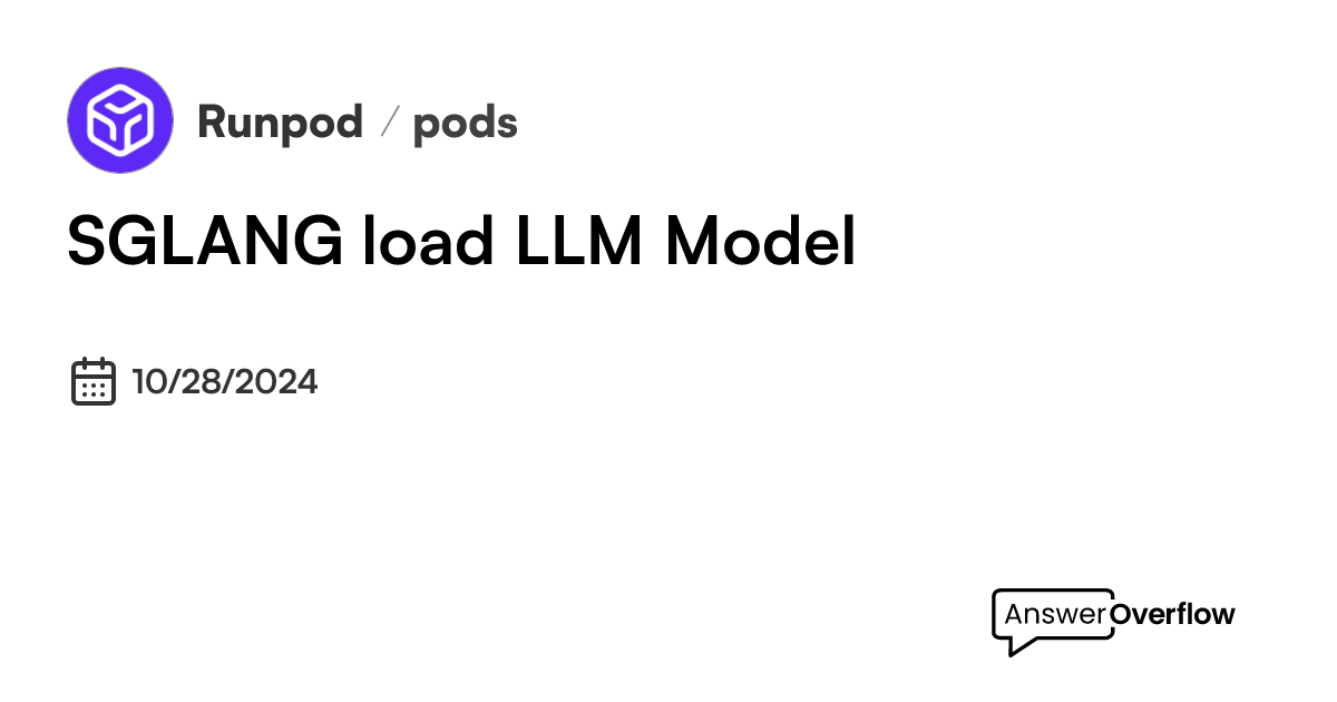 SGLANG load LLM Model - RunPod